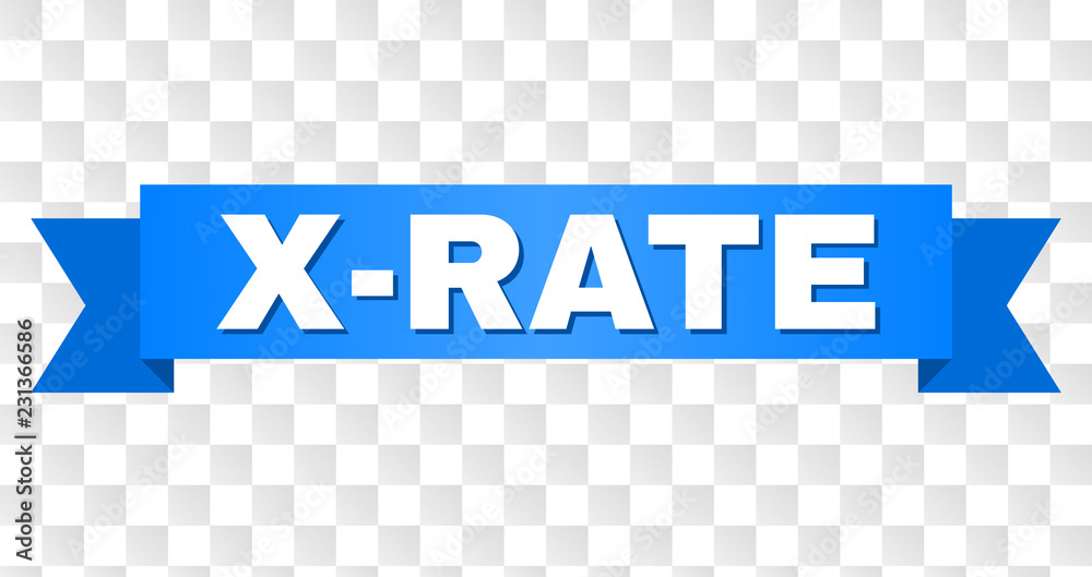 X-RATE text on a ribbon. Designed with white caption and blue tape ...
