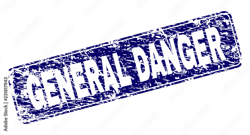 GENERAL DANGER stamp seal print with grunge texture. Seal shape is a ...