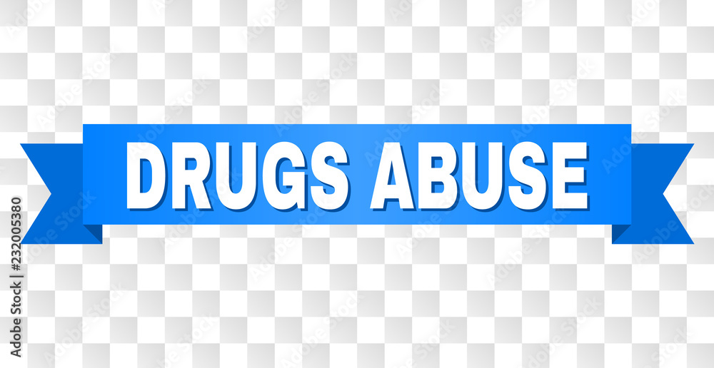 DRUGS ABUSE text on a ribbon. Designed with white title and blue tape ...