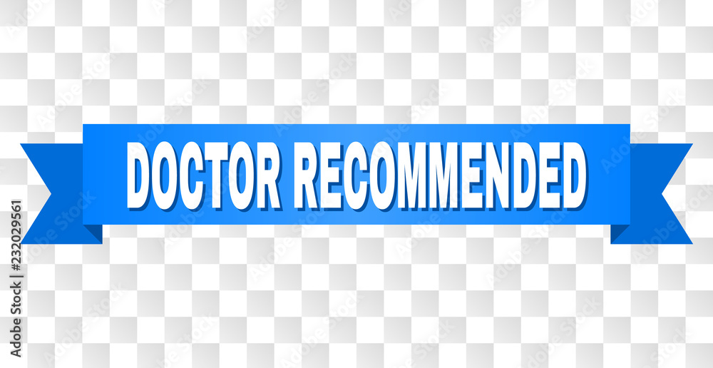DOCTOR RECOMMENDED text on a ribbon. Designed with white caption and ...