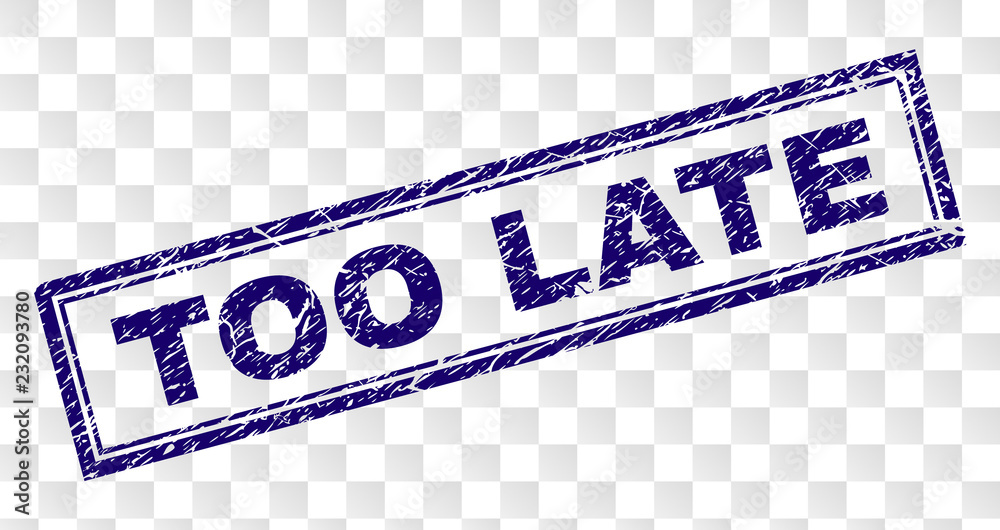 TOO LATE stamp seal imprint with rubber print style and double framed ...