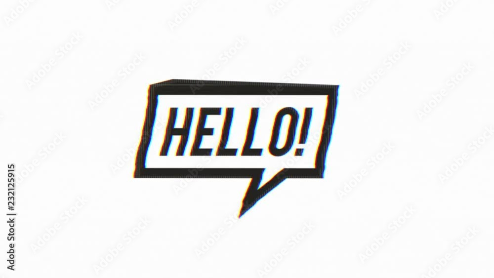 Hello Speech Bubble Sign With Glitch Effects/ Animation of a hello ...