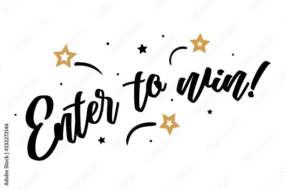 Enter to win. Beautiful greeting card poster, calligraphy black text ...
