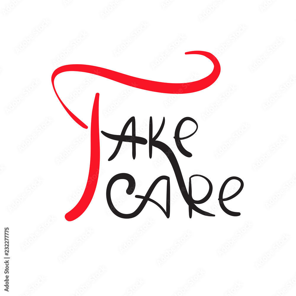Take care - inspire and motivational quote. Hand drawn beautiful ...