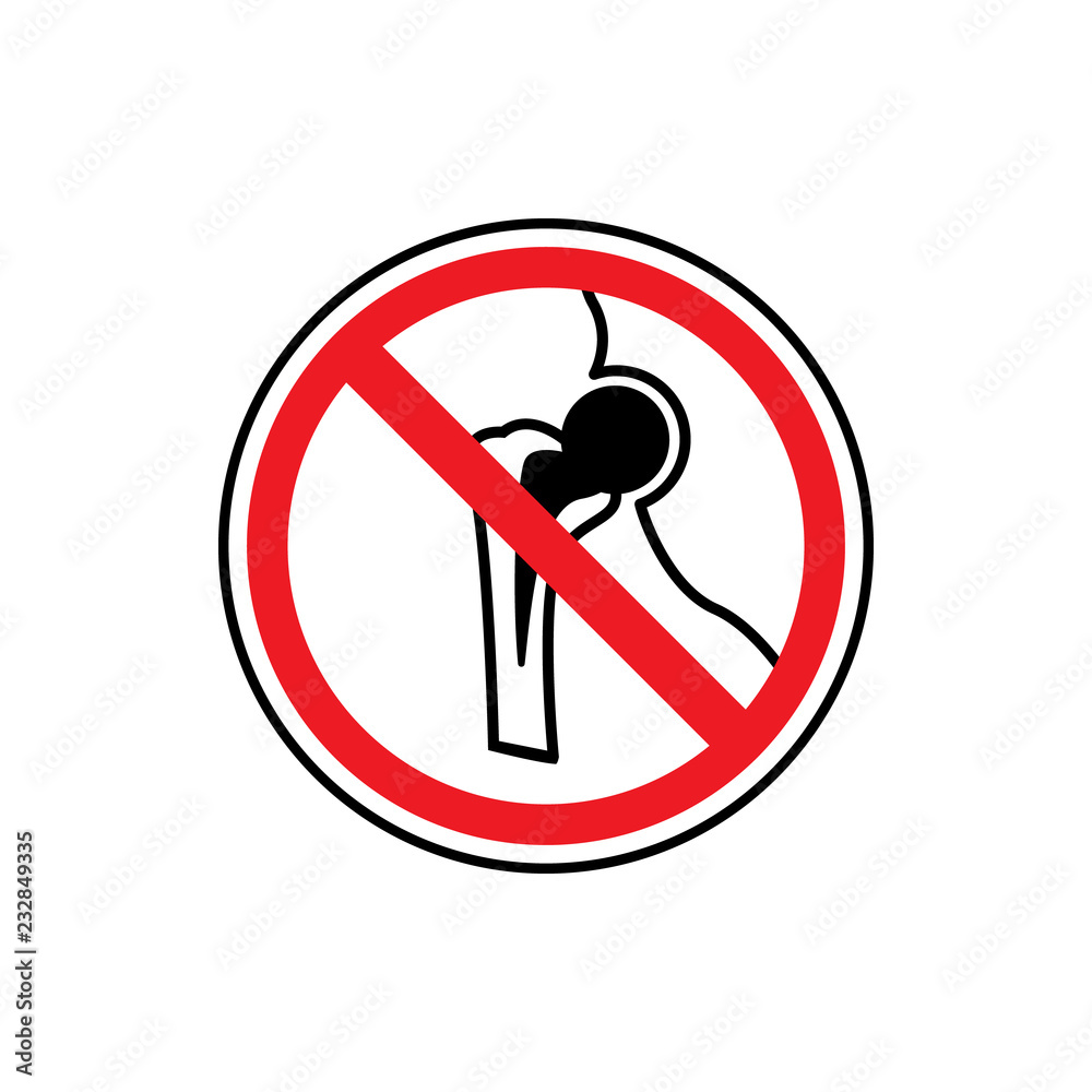 Stop or ban sign. Bone fracture icon. Traumatology sign. Human bone ...