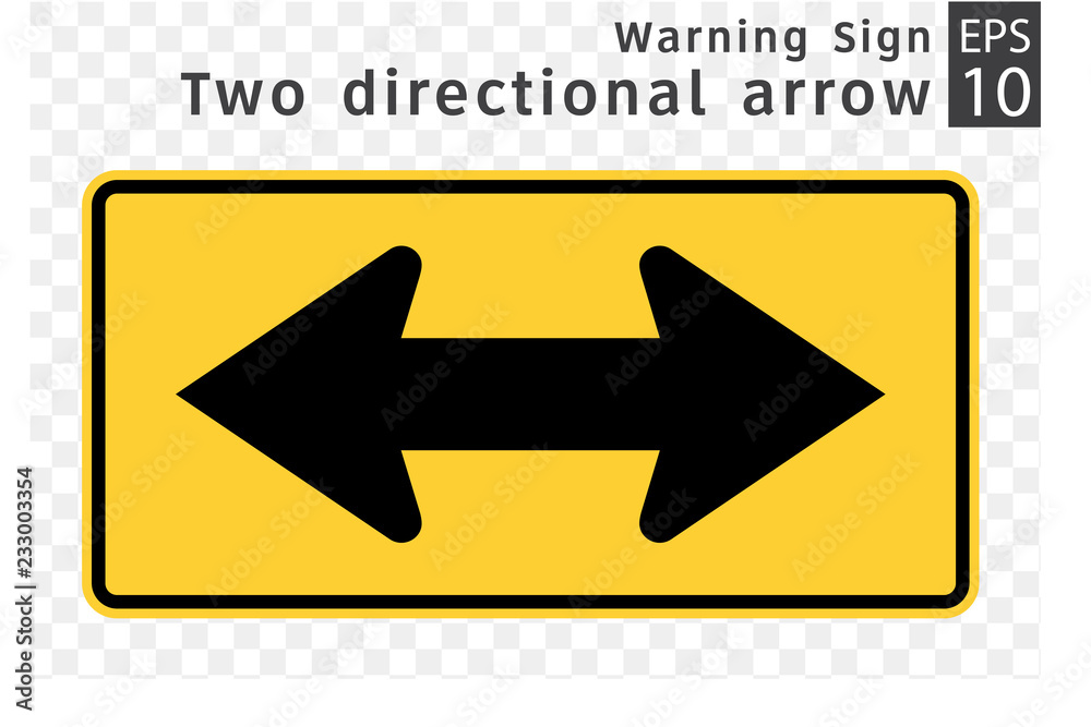 Road Sign. Warning. Two directional arrow. Vector Illustration on ...
