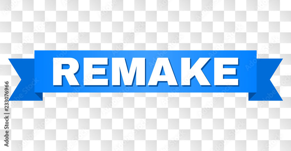 REMAKE text on a ribbon. Designed with white title and blue stripe ...