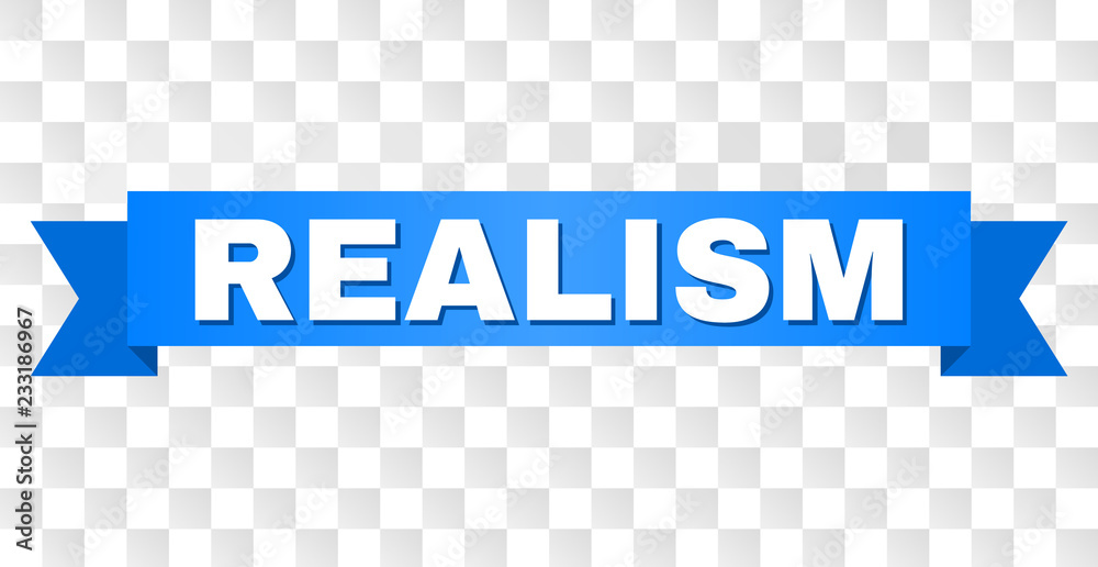 REALISM text on a ribbon. Designed with white caption and blue tape ...