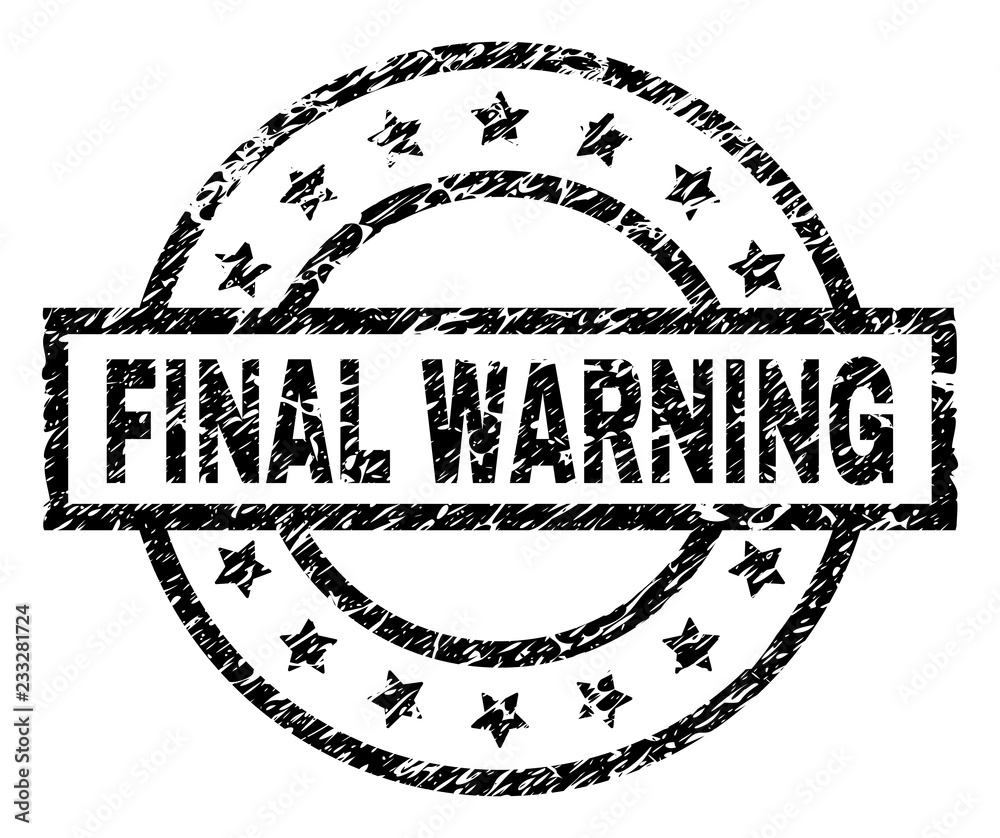 FINAL WARNING stamp seal watermark with distress style. Designed with ...