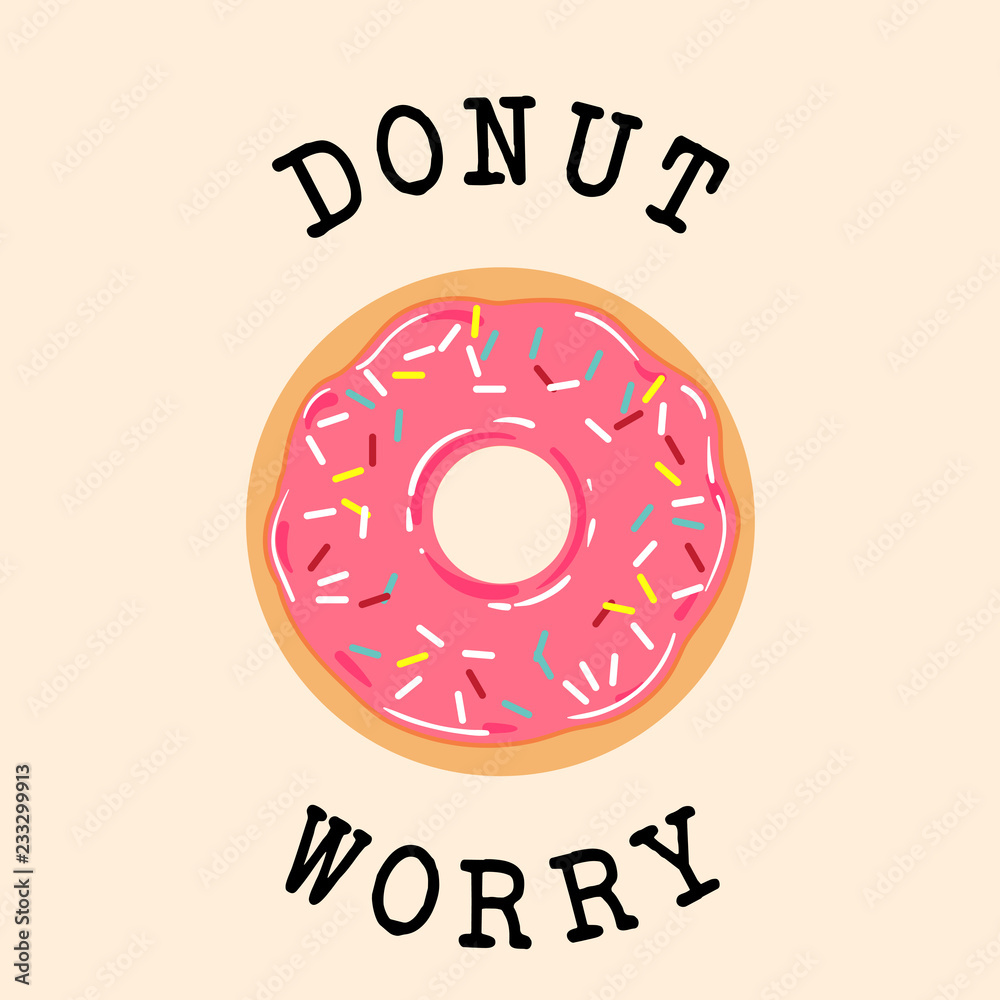 Vector t-shirt design Donut Worry Stock Vector | Adobe Stock