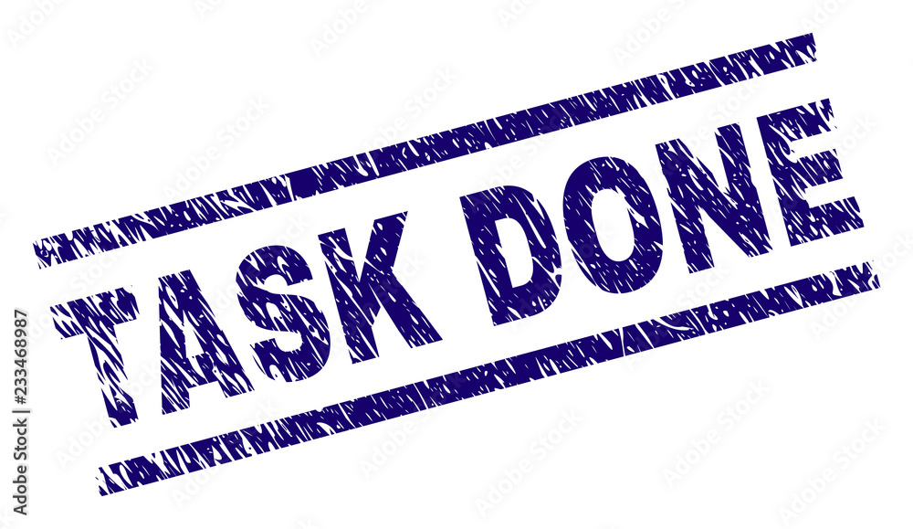 TASK DONE seal print with scratced style. Blue vector rubber print of ...