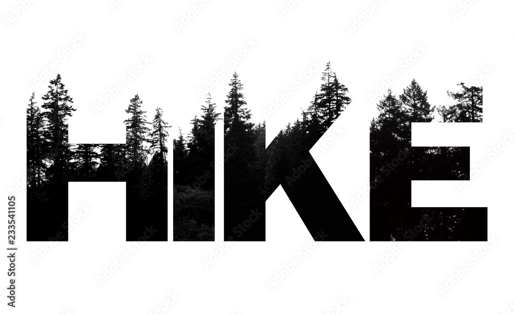 Hike word made from outdoor wilderness treetop lettering Stock Photo ...