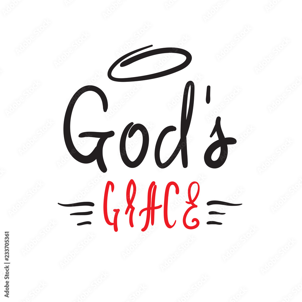 God's grace - religious inspire and motivational quote. Hand drawn ...