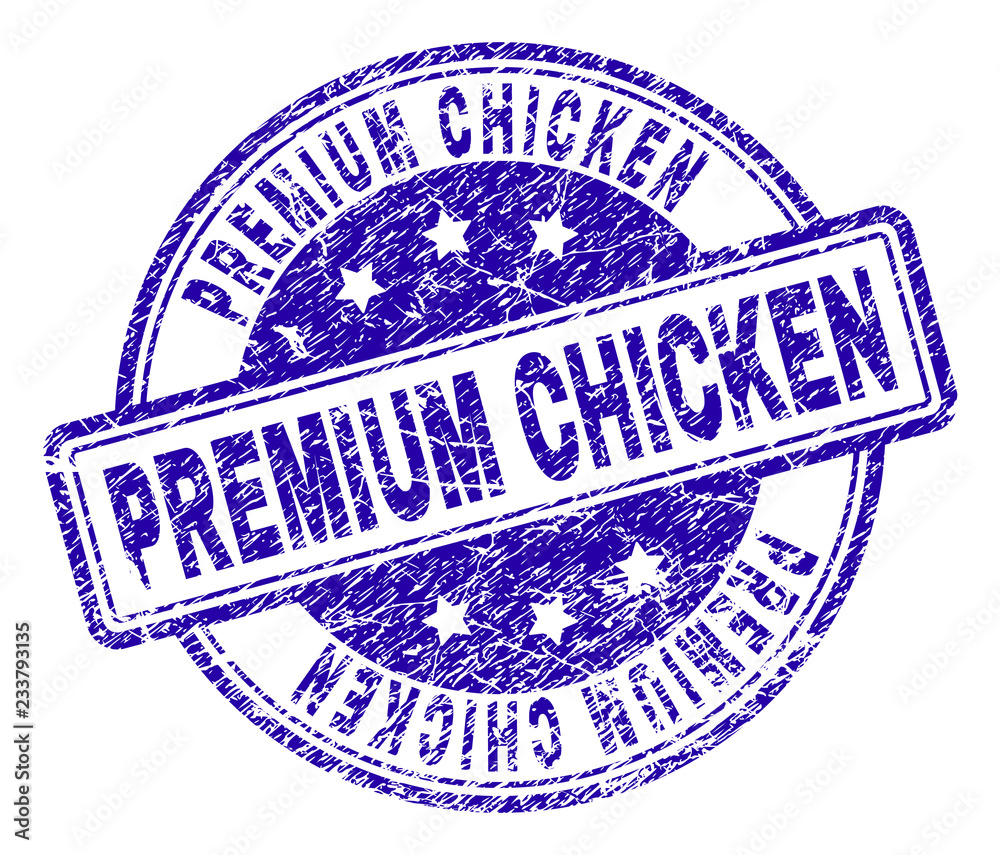 PREMIUM CHICKEN stamp seal imprint with grunge texture. Designed with ...