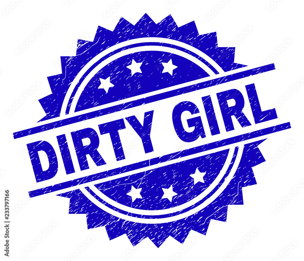 Vetor de DIRTY GIRL stamp seal watermark with distress style. Blue ...