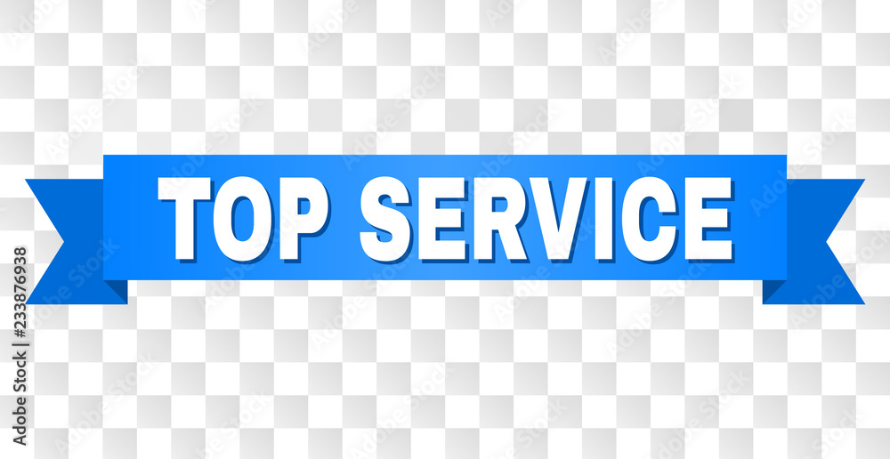 TOP SERVICE text on a ribbon. Designed with white title and blue tape ...