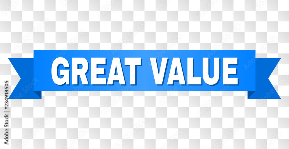 GREAT VALUE text on a ribbon. Designed with white title and blue tape ...