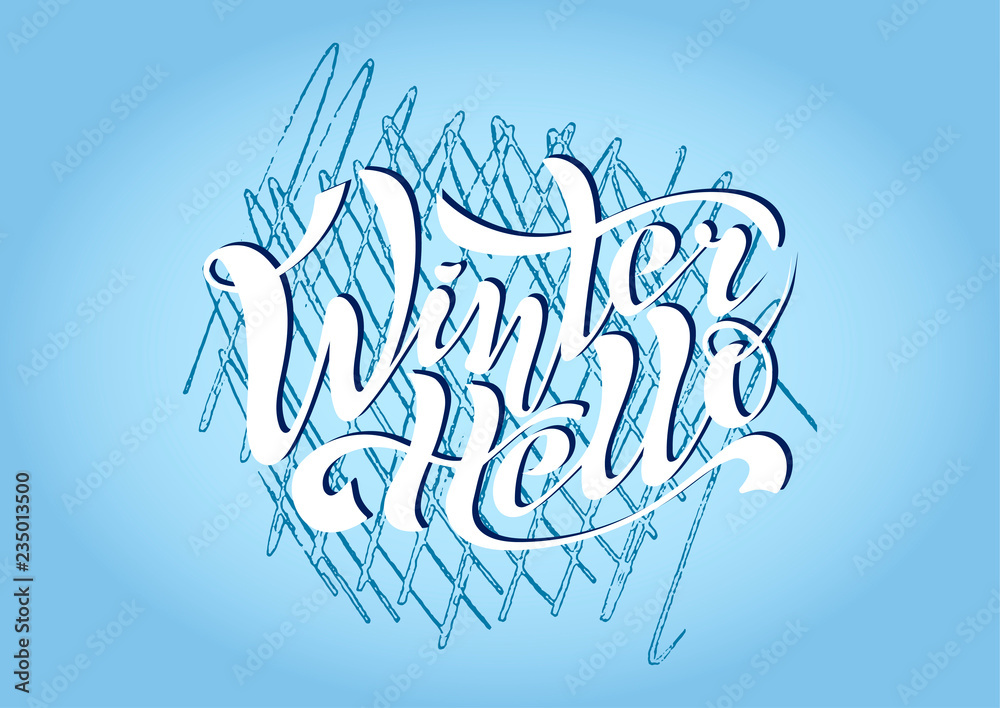 Beautiful handwritten inscription Hello Winter calligraphy on a ...