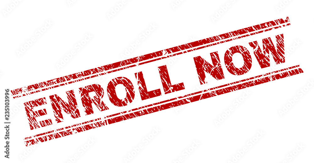 ENROLL NOW seal print with distress texture. Red vector rubber print of ...