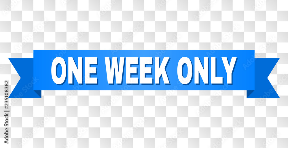 Vecteur Stock ONE WEEK ONLY text on a ribbon. Designed with white ...