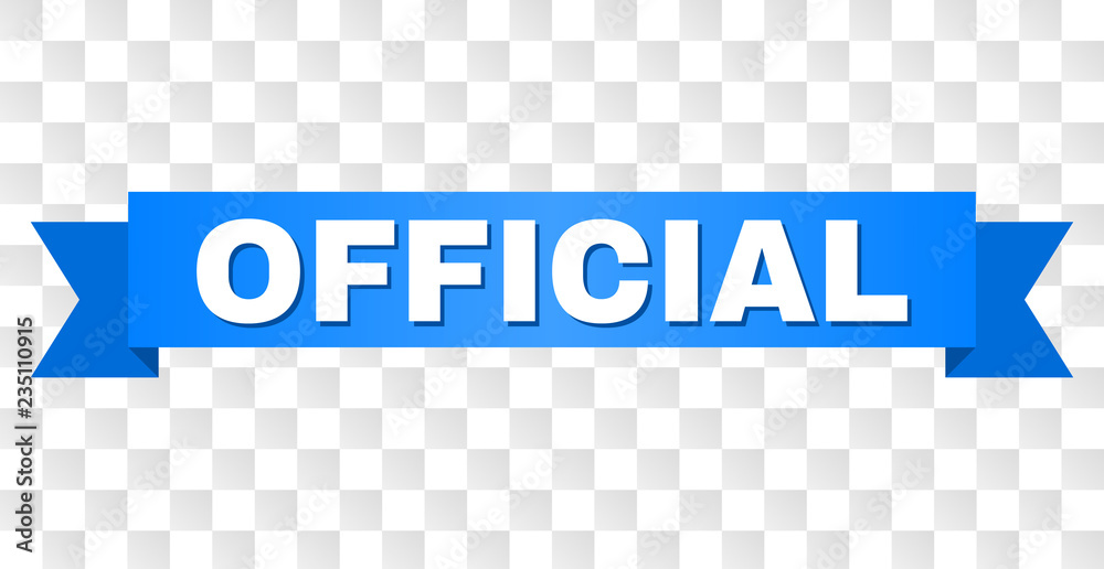 OFFICIAL text on a ribbon. Designed with white caption and blue tape ...