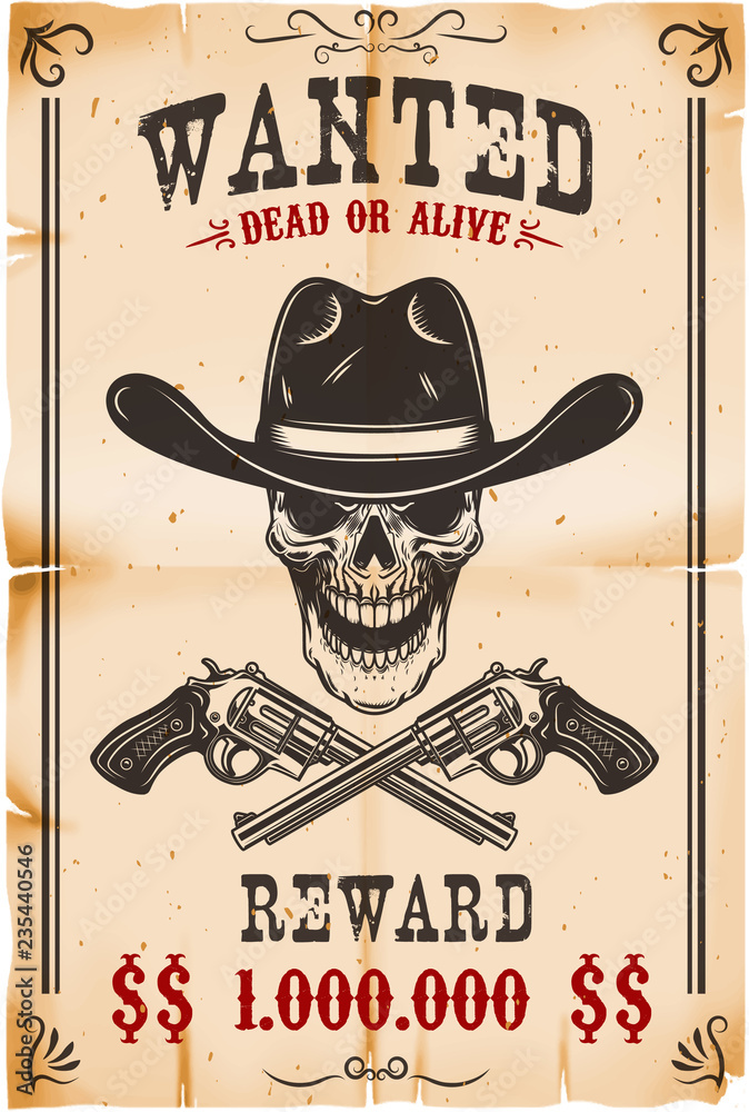 Wanted poster template. Cowboy skull with crossed revolvers. Design ...