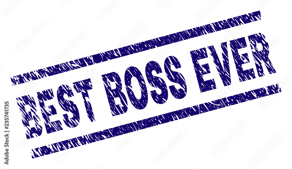 BEST BOSS EVER seal watermark with grunge style. Blue vector rubber ...