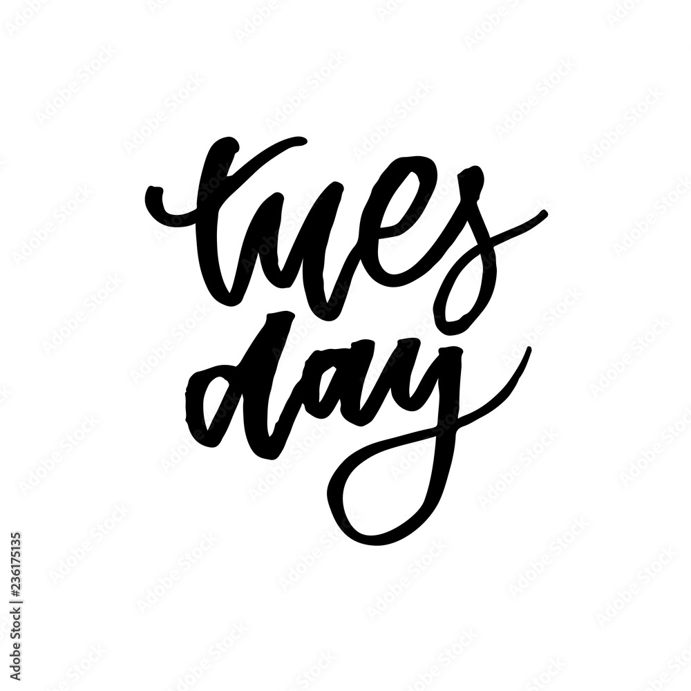 Hello Tuesday words. Quote design. Hand drawn ink lettering. Sticker ...