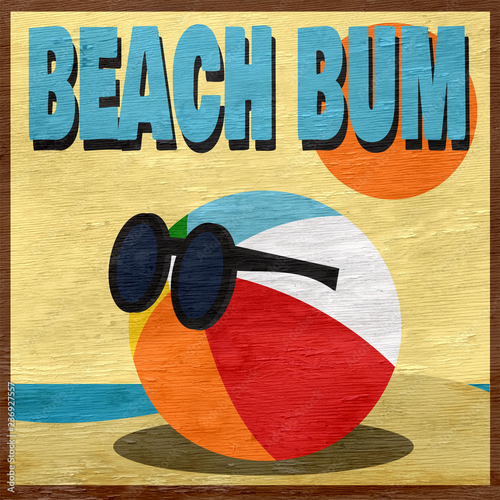beach bum design with beach ball on wood grain texture Stock ...