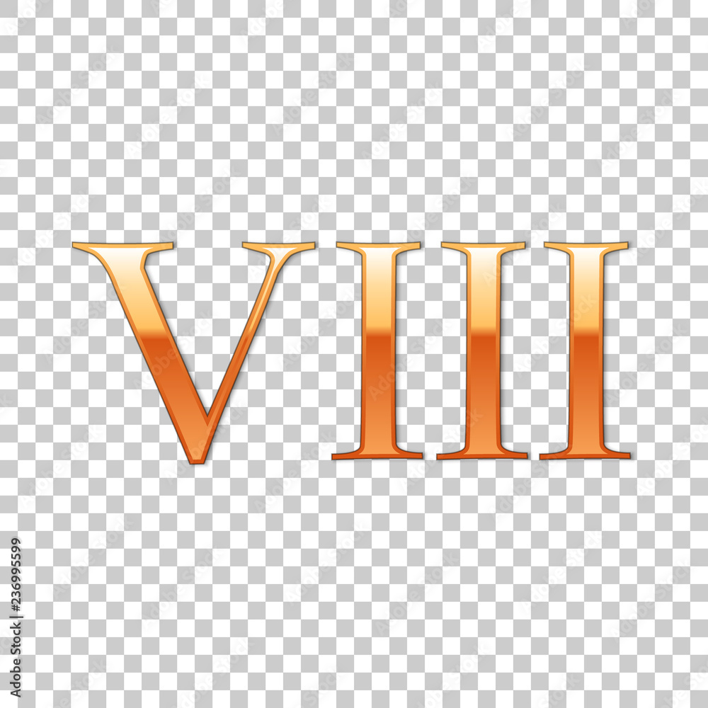 Golden Roman numeral number 8, VIII, eight in alphabet letter isolated ...