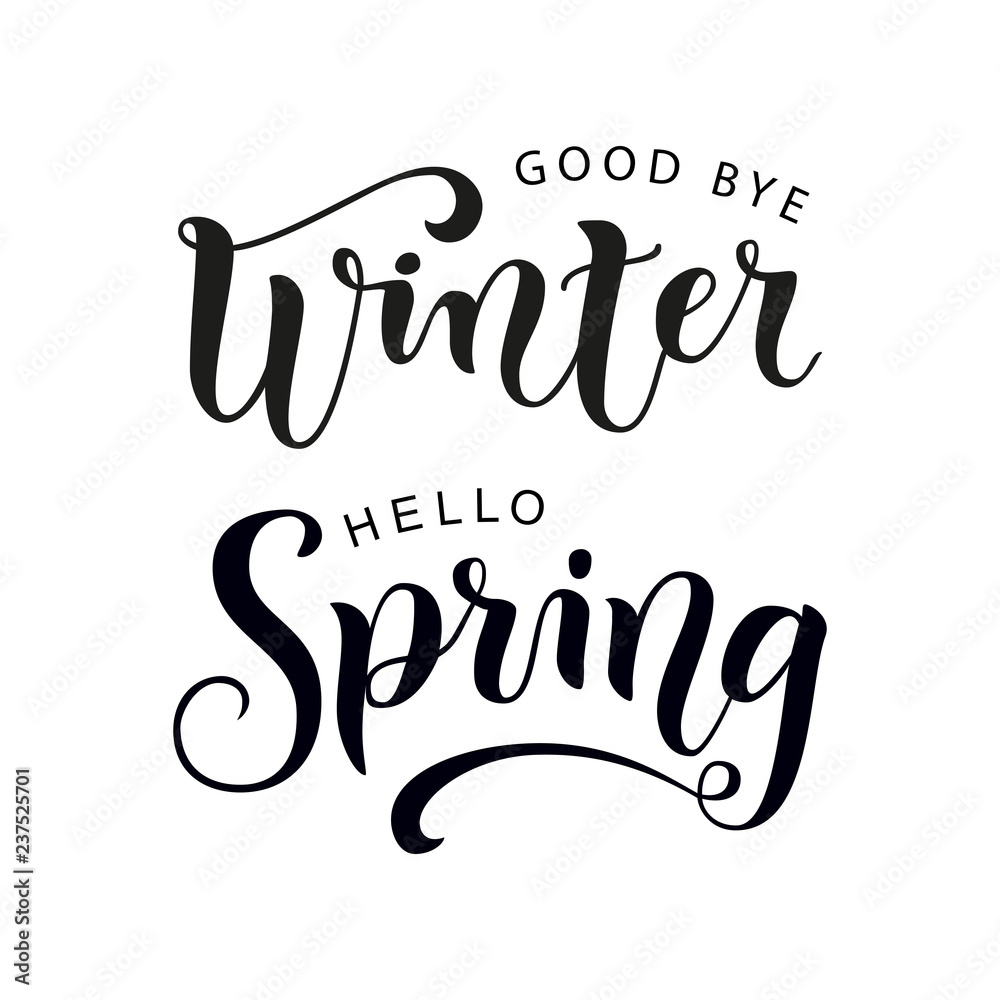Modern Calligraphy Lettering Of Good Bye Winter Hello Spring In Black modern-calligraphy-lettering-of-good-bye-winter-hello-spring-in-black