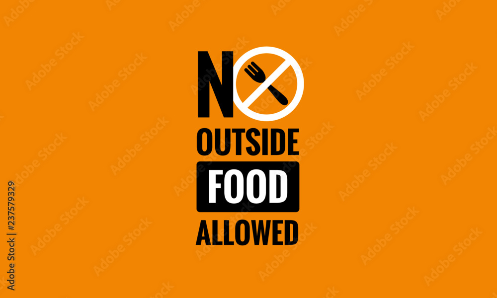 No Outside Food Allowed Sign Stock Vector | Adobe Stock