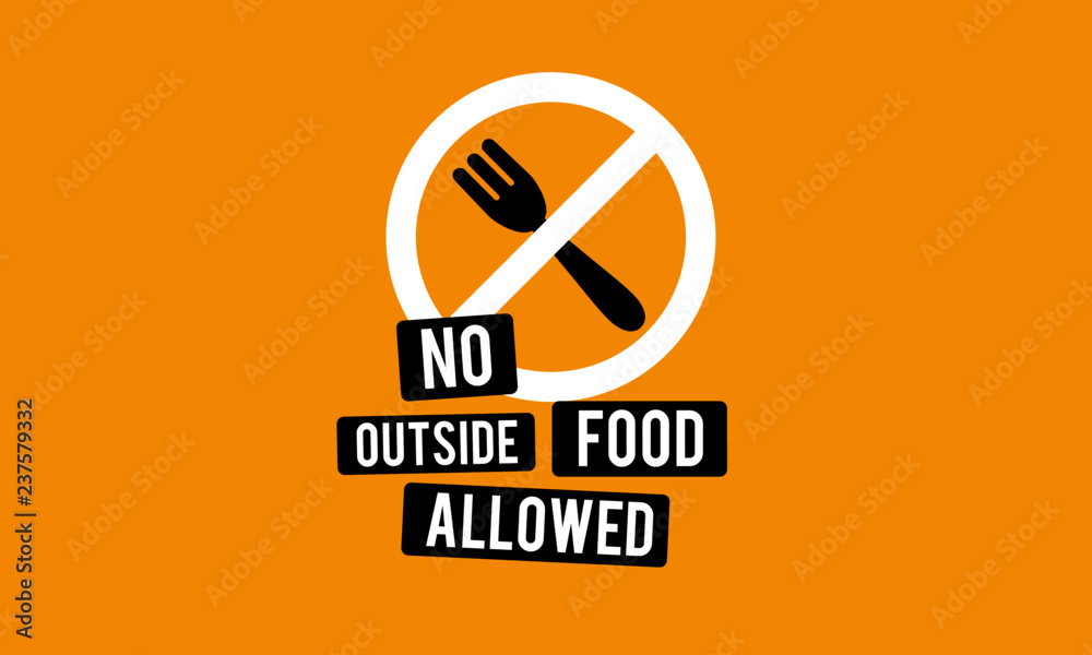 No Outside Food Allowed Sign Stock Vector | Adobe Stock