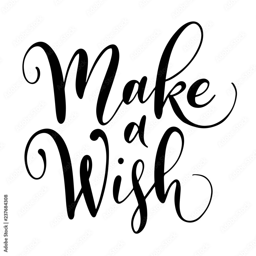 Make a wish brush hand lettering isolated on white background. Vector ...