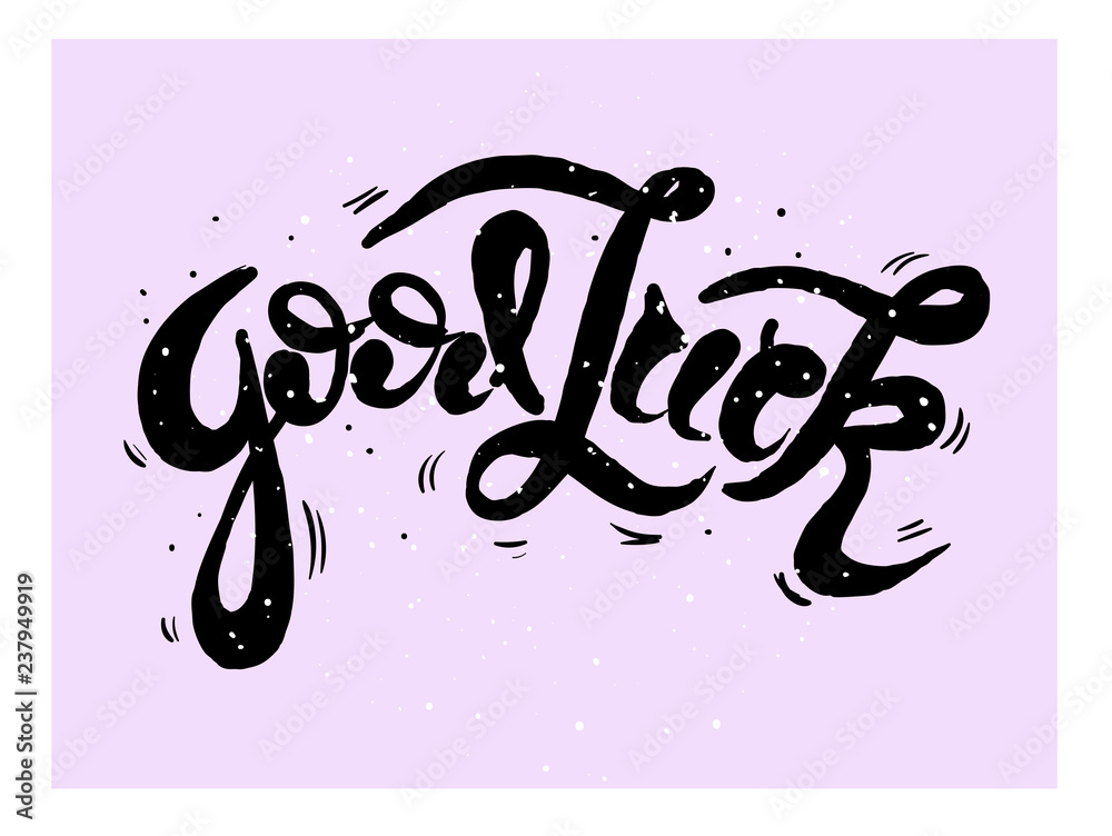 Good Luck lettering. Handwritten modern calligraphy, brush painted ...