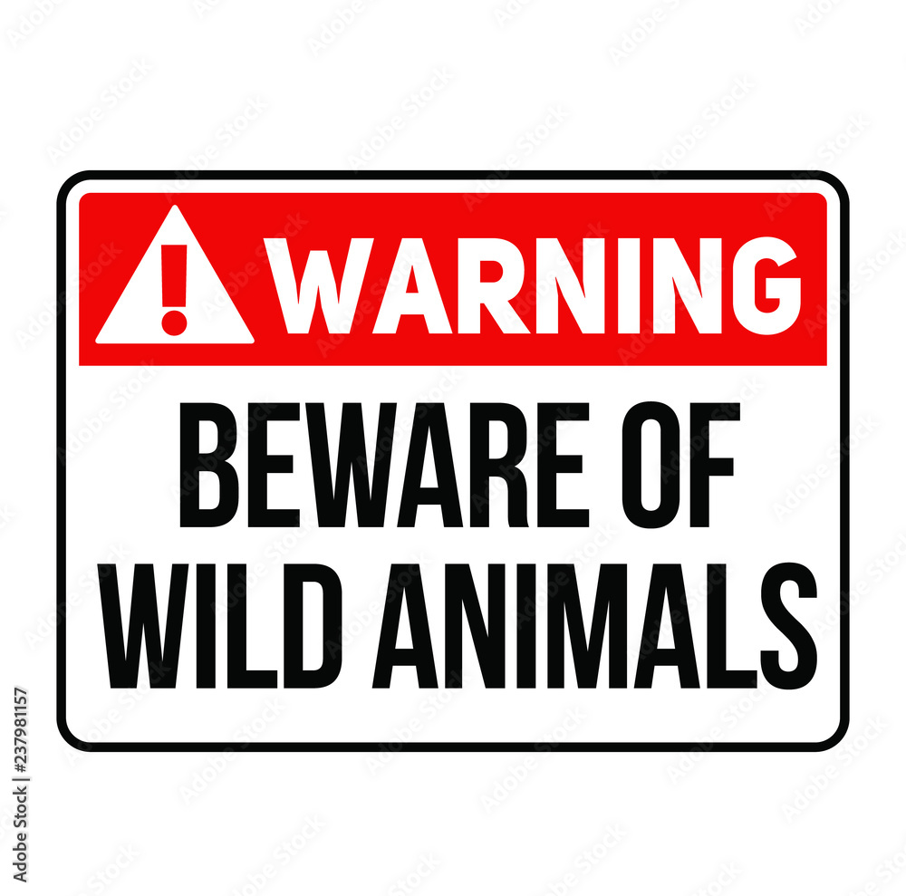 Warning Beware of wild animals warning sign Stock Vector | Adobe Stock