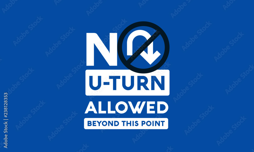 No U-Turn Allowed Beyond This Point Sign Stock Vector | Adobe Stock