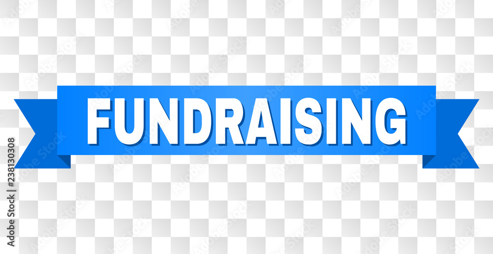 FUNDRAISING text on a ribbon. Designed with white title and blue stripe ...