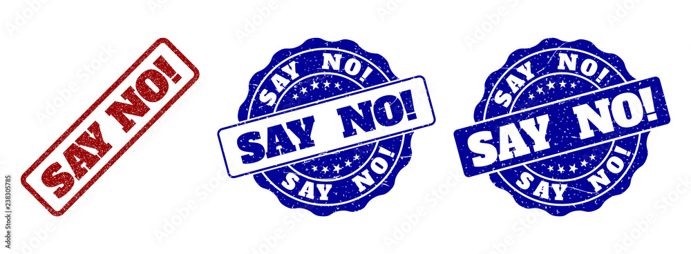Vecteur Stock SAY NO! scratched stamp seals in red and blue colors ...