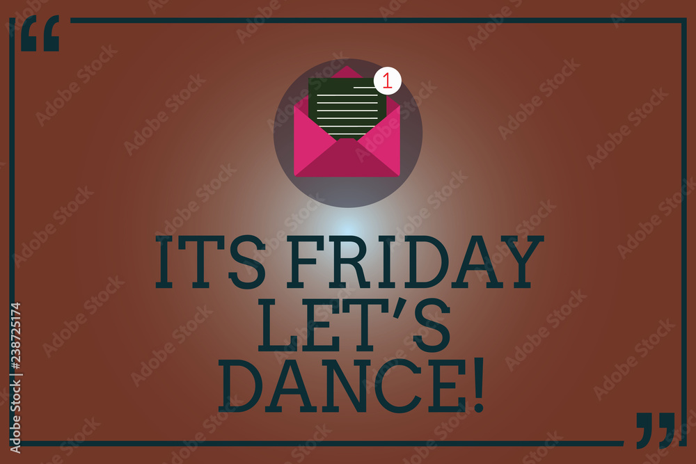 Conceptual hand writing showing Its Friday Let S Dance. Business photo ...