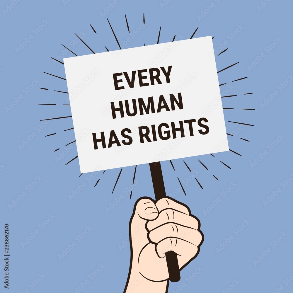 WORLD NUMAN RIGHTS DAY. Every human has rights. Fist with table and ...