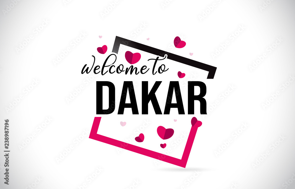 Dakar Welcome To Word Text with Handwritten Font and Red Hearts Square ...