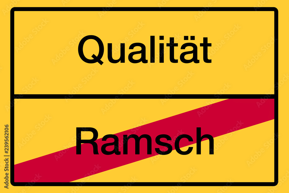 Ortsschild mit Beschriftung "Qualität - Ramsch" als Symbolbild Stock ...