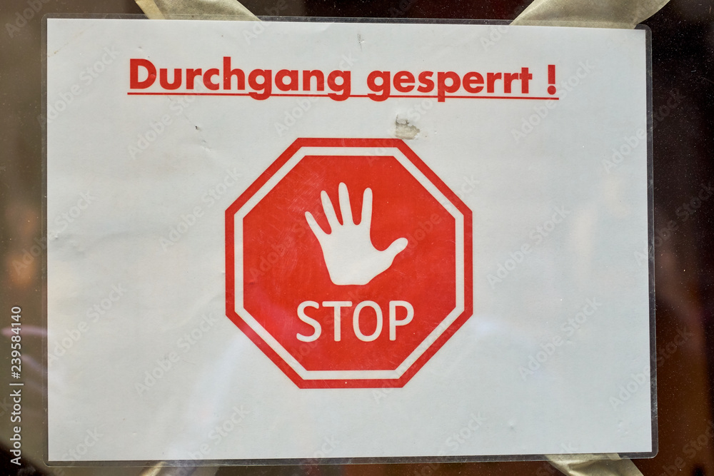 german sign on a glass door with the words for - passage closed - and a ...