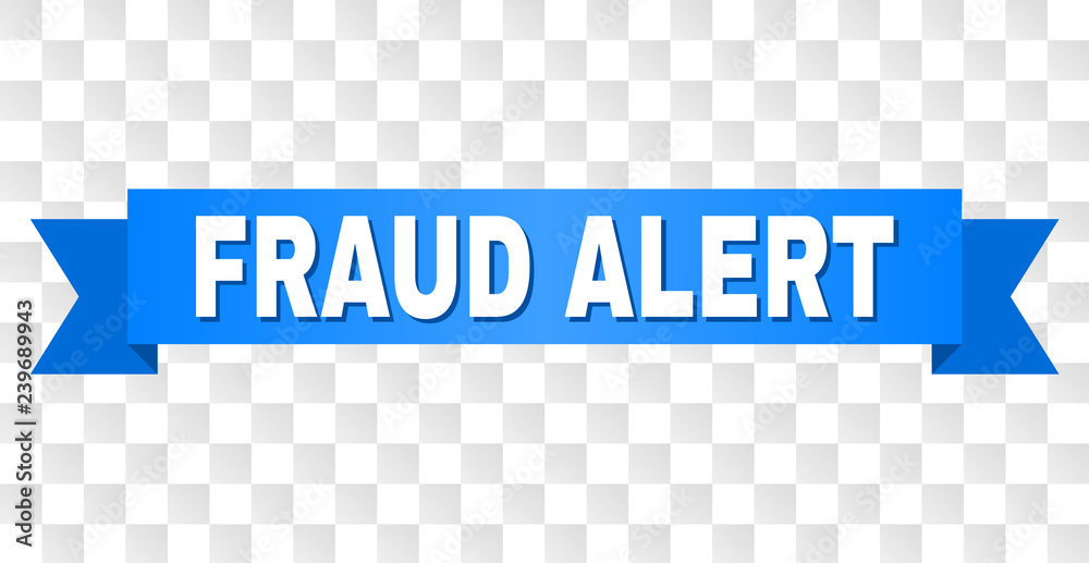 FRAUD ALERT text on a ribbon. Designed with white caption and blue tape ...