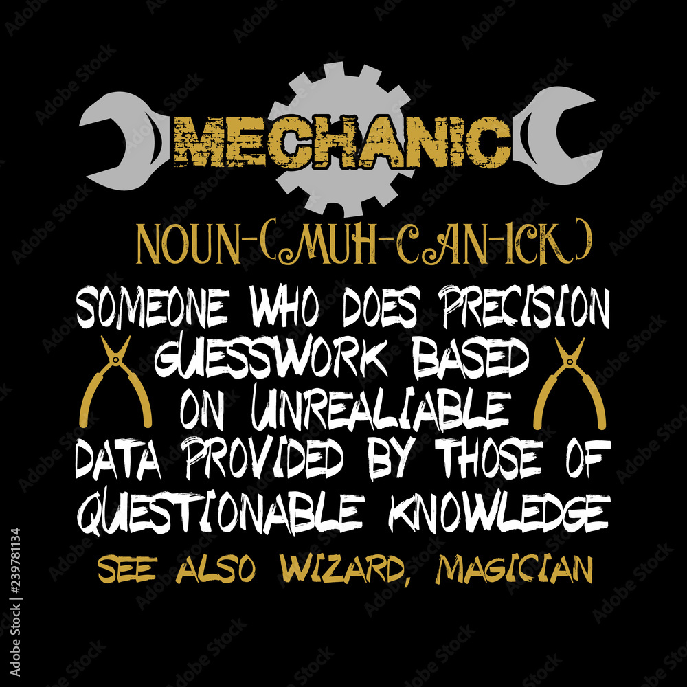 Mechanic Quote and Saying Best Graphic for your goods Stock Vector ...