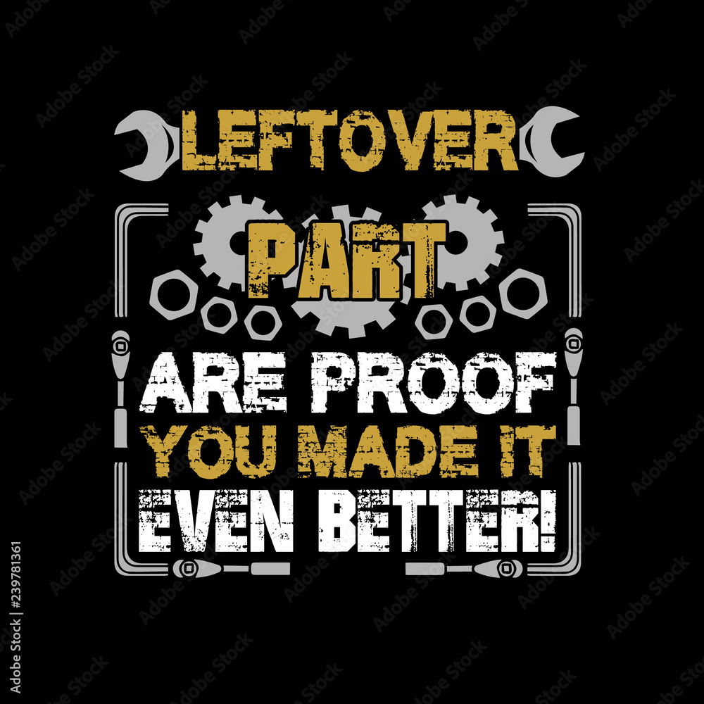 Mechanic Quote and Saying Best Graphic for your goods Stock Vector ...