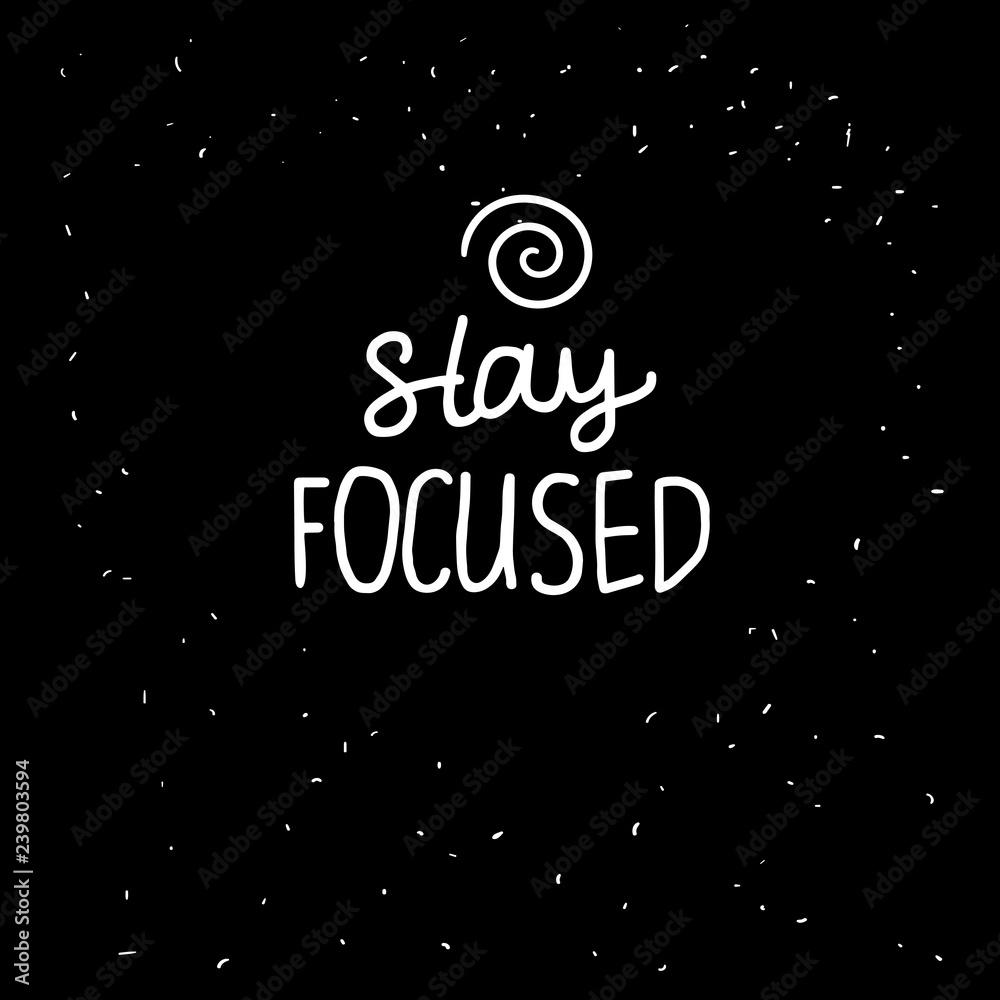 Stay Focused Wallpaper