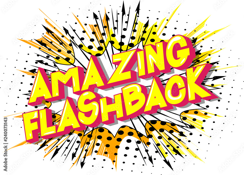 Amazing Flashback - Vector illustrated comic book style phrase on ...