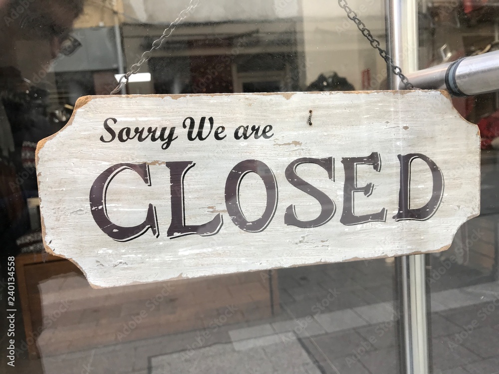 shop sign saying sorry we are closed Stock Photo | Adobe Stock